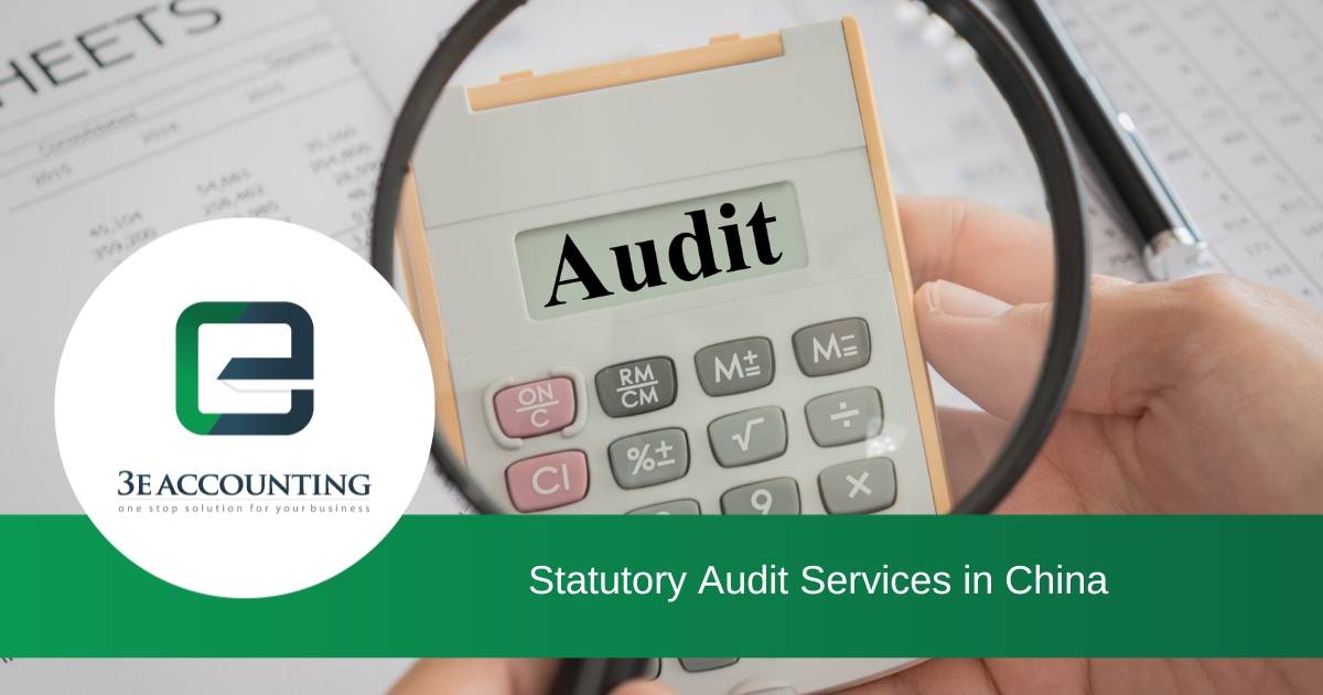 Statutory audit services in China – 3E Accounting China